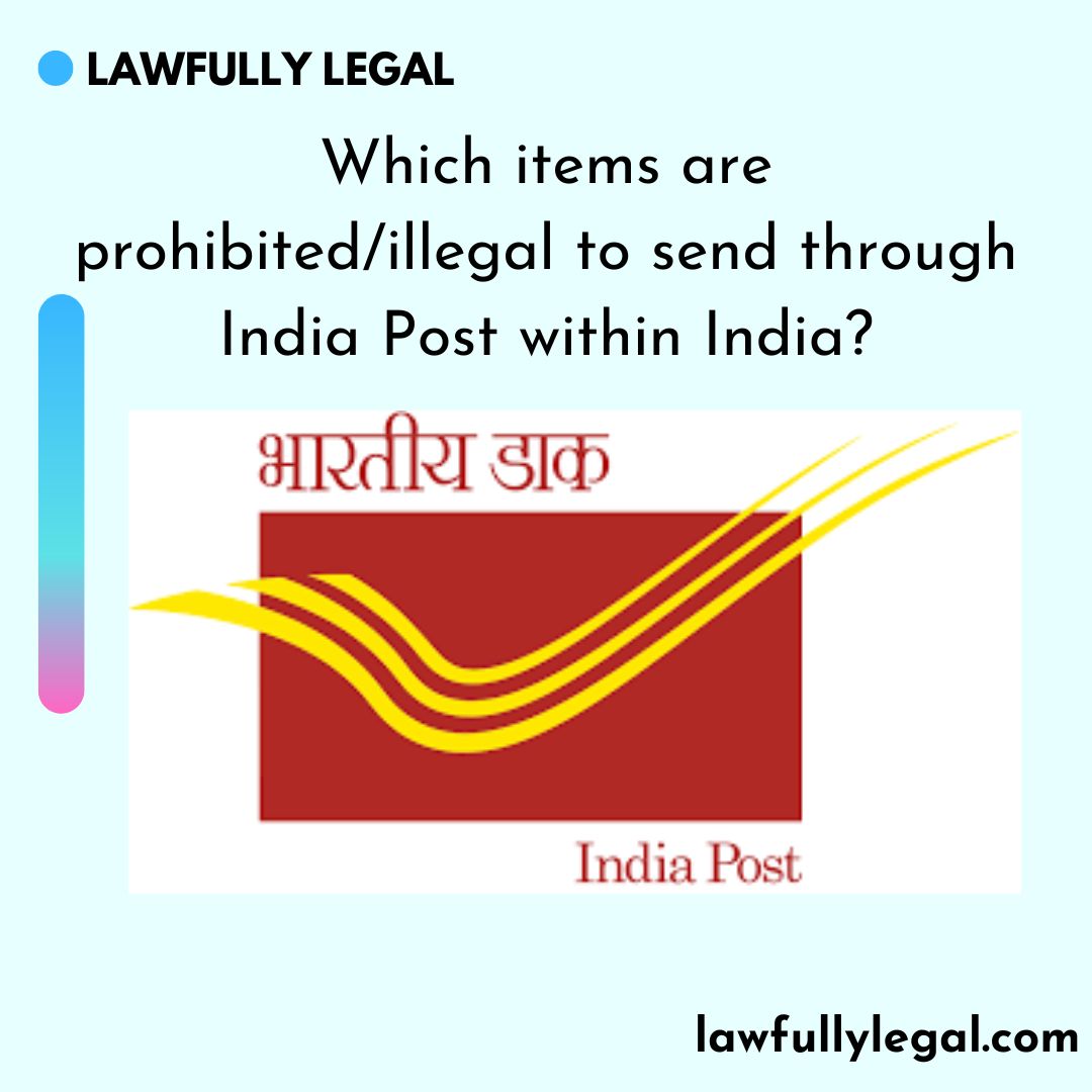 Which items are prohibited/illegal to send through India Post within ...